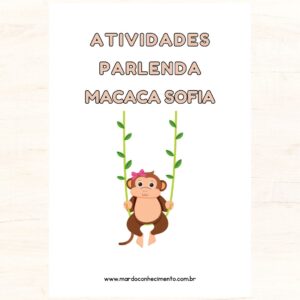 Atividades sobre a Parlenda Macaca Sofia – mardoconhecimento.com.br