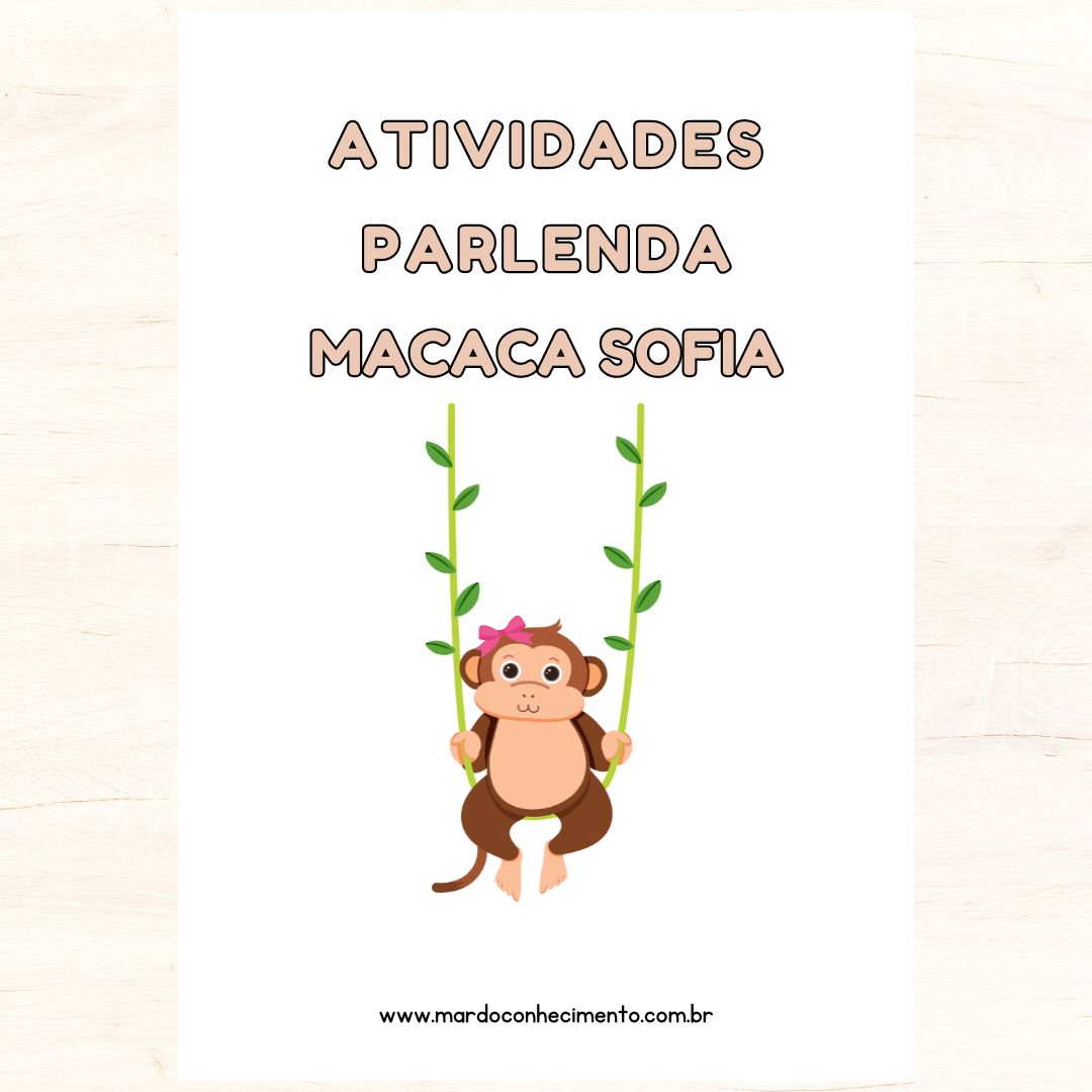 Atividades sobre a Parlenda Macaca Sofia – mardoconhecimento.com.br